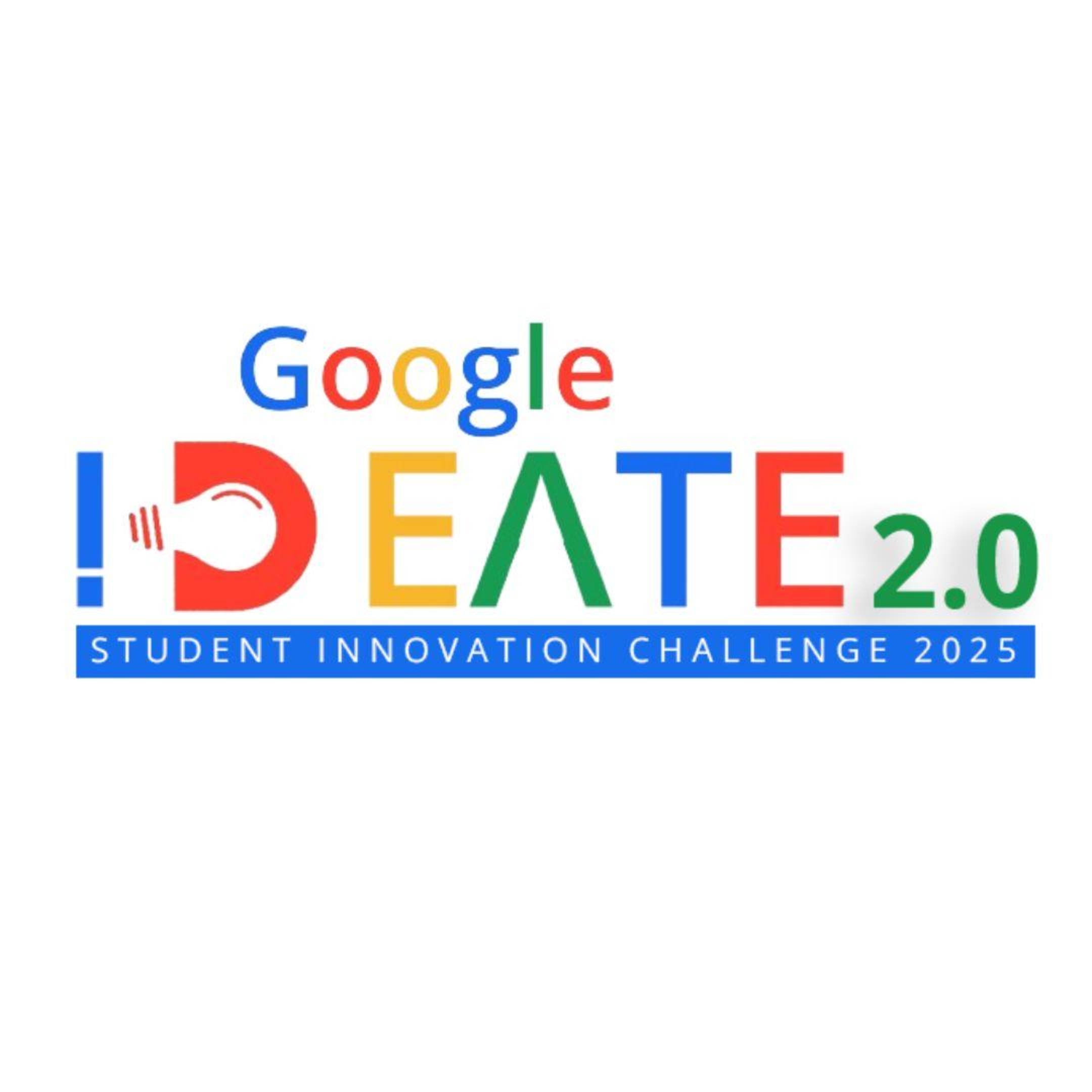 See Google Ideate 2.0 - Student Innovation Challenge 2025 at Google Developer Groups GDG on ...